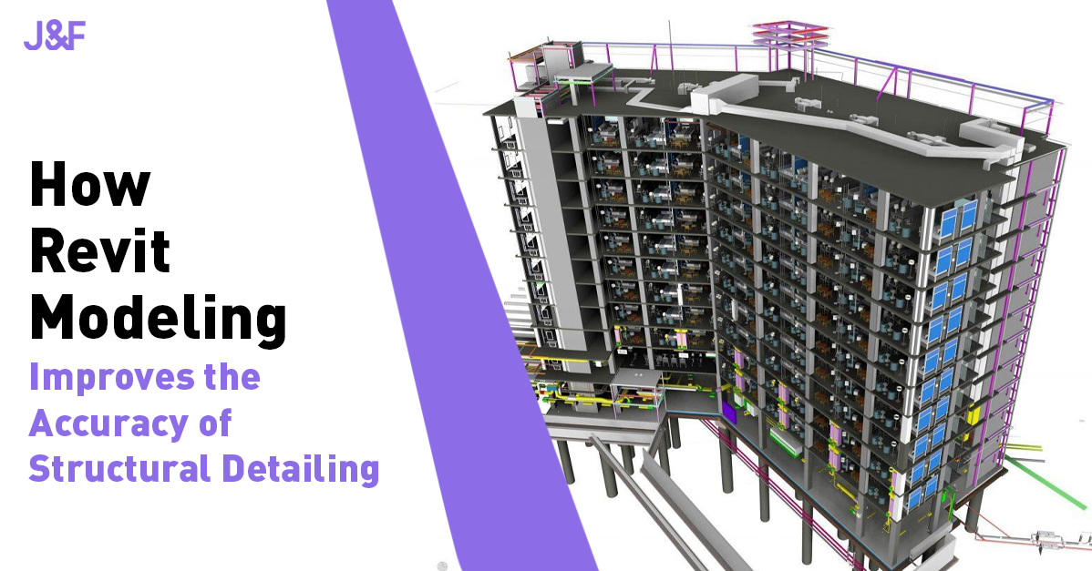 How Revit Modeling Improves Structural Detailing Accuracy