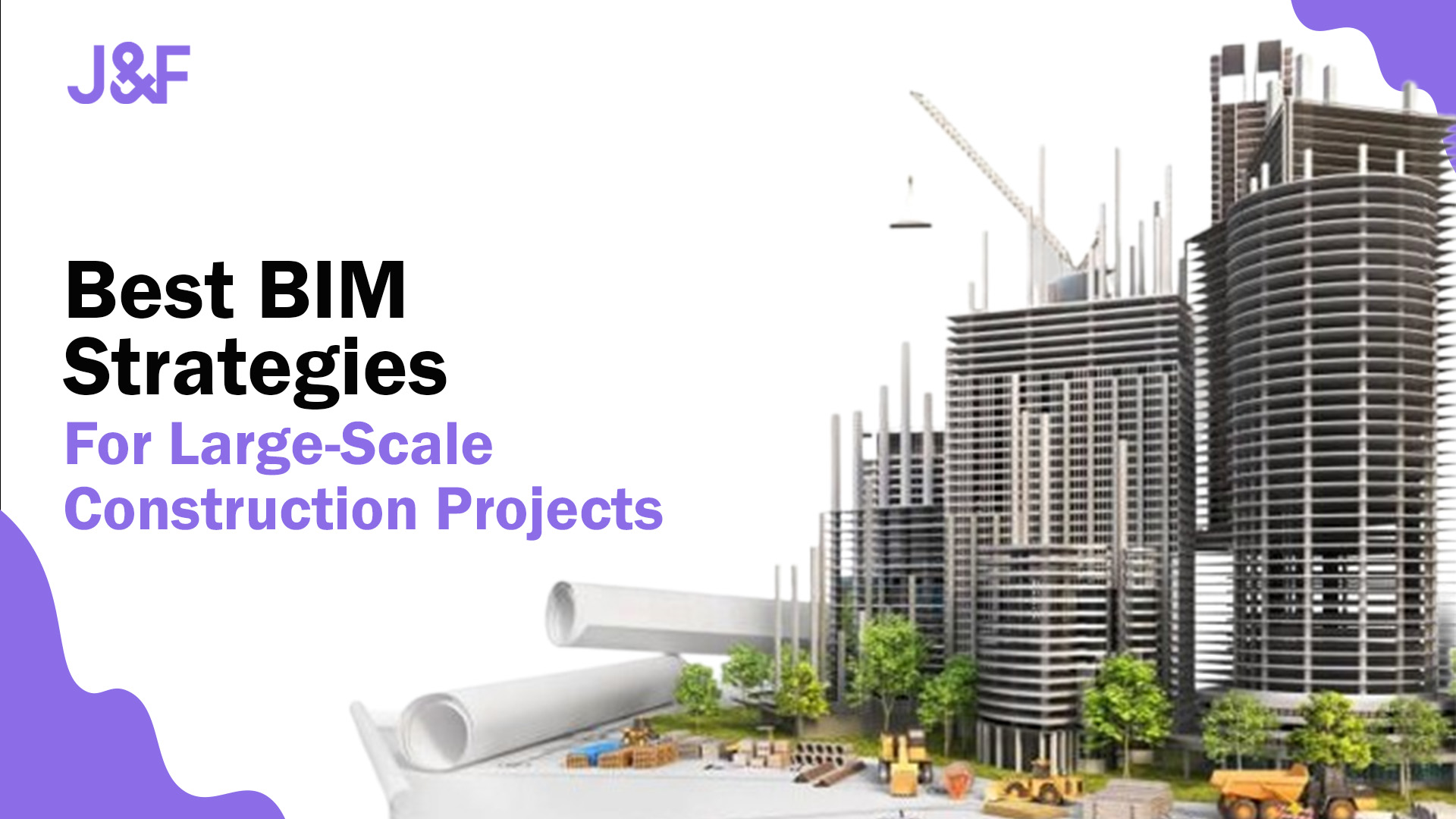 Best BIM Strategies for Large-Scale Construction Projects